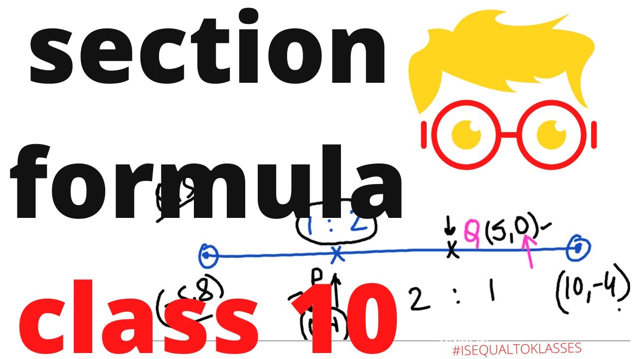 SECTION FORMULA [ COORDINATE GEOMETRY ] CLASS 10 | ICSE CBSE | SELINA ...