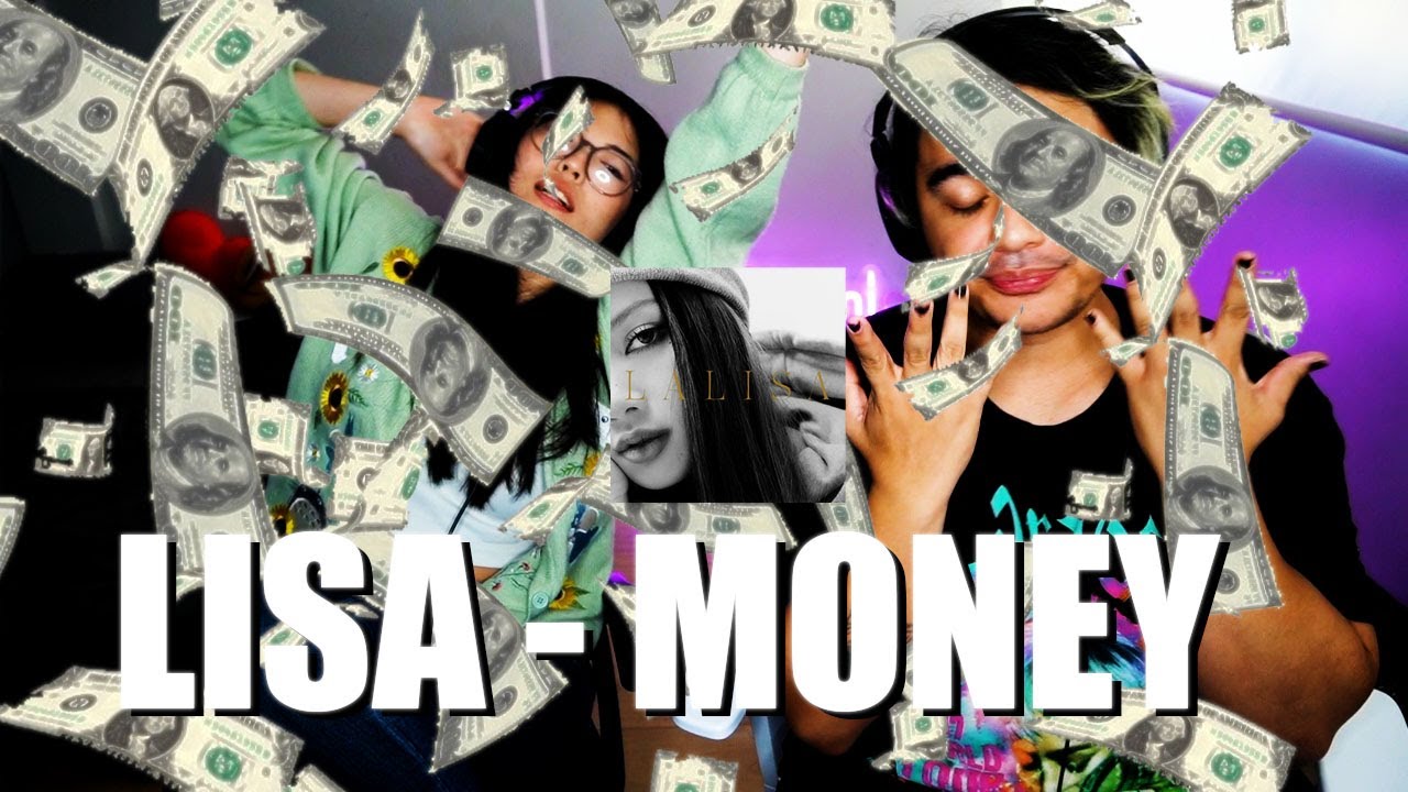 LISA - MONEY [FIRST LISTEN] - YouTube