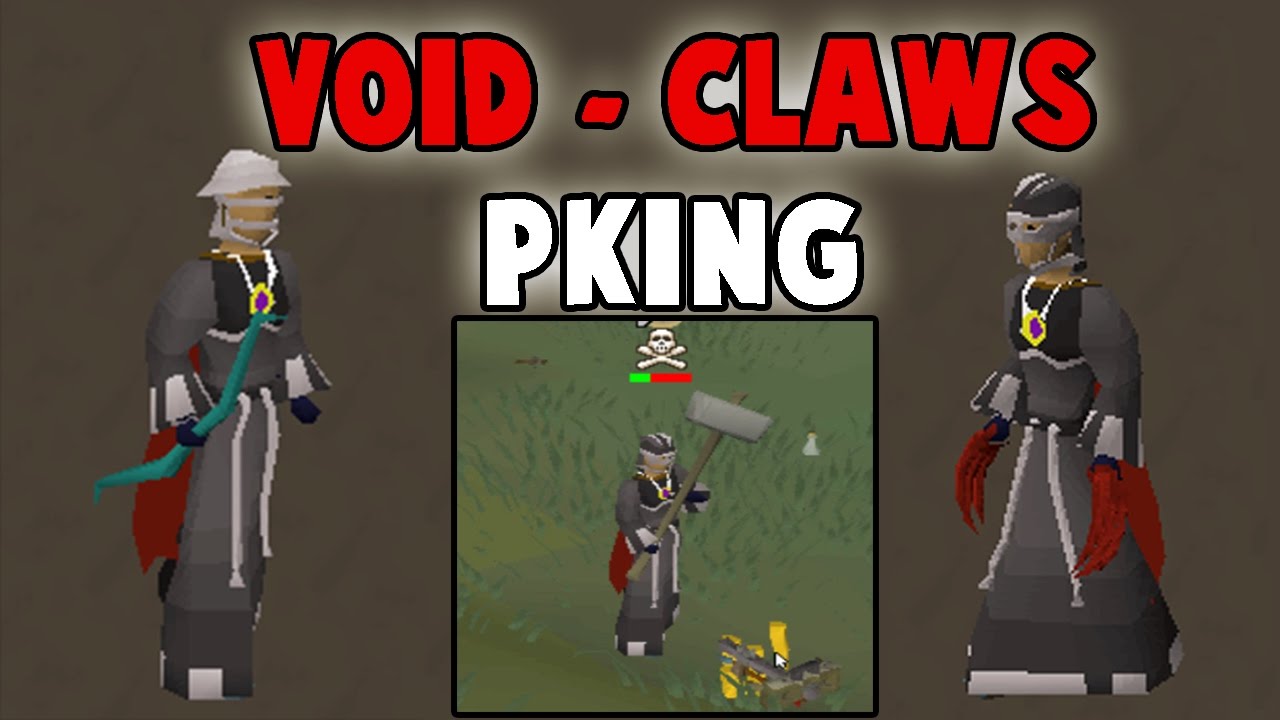 Void + Claws Pking - YouTube
