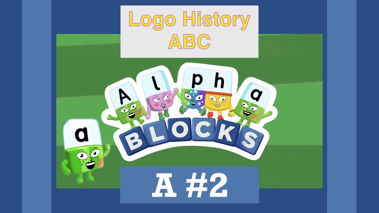 Logo History ABC Season A Episode 2: Alphablocks - YouTube
