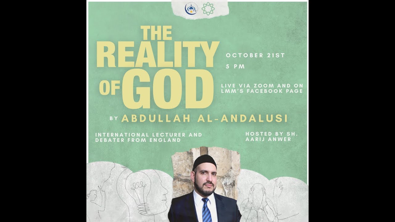 The Reality of God with Abdullah Al-Andalusi - YouTube