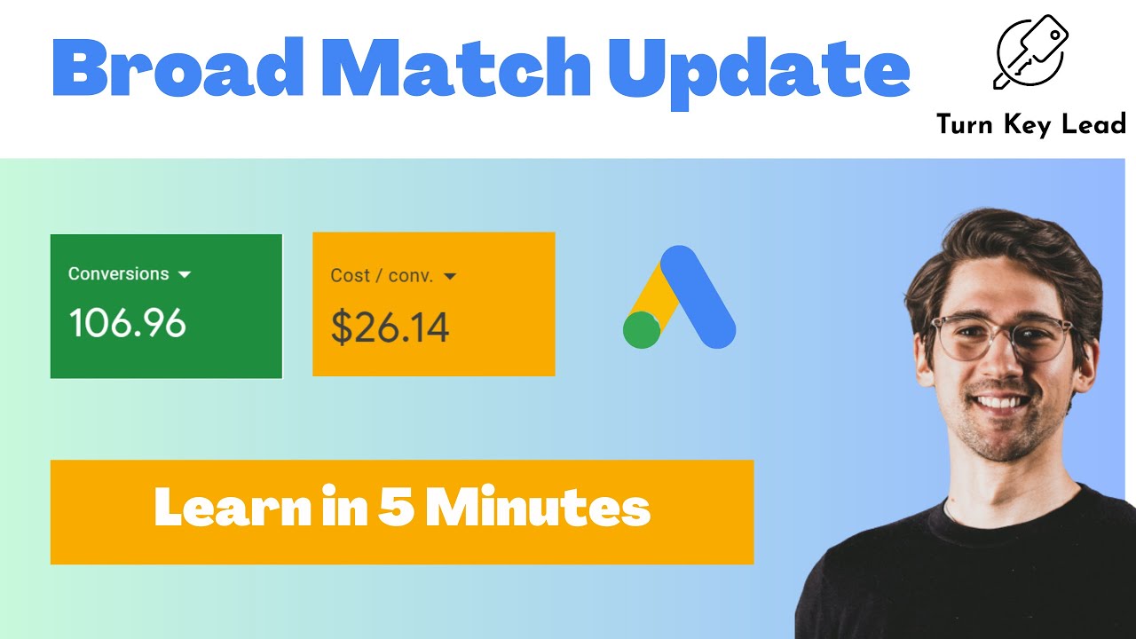 Broad Match Keyword Update in Google Ads: 3 Tips To Boost Your Clicks ...