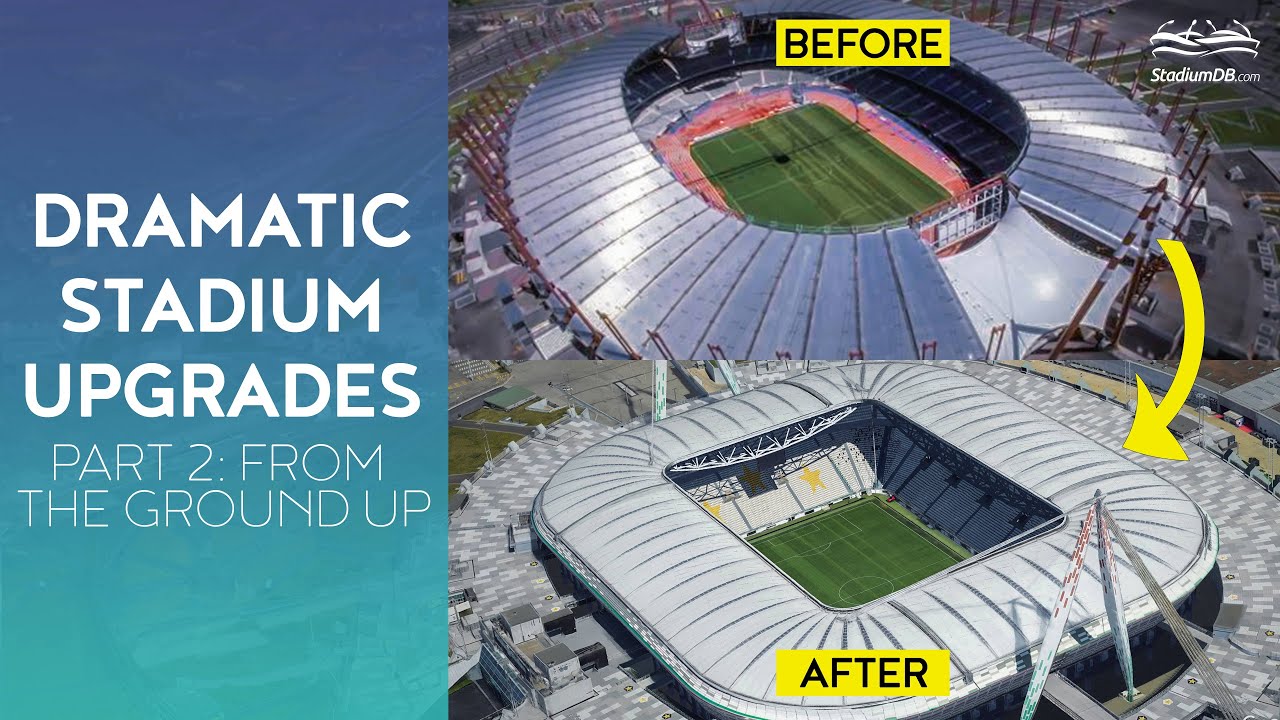 🏟️ Dramatic Stadium Upgrades II: Before & After (built from the ground ...