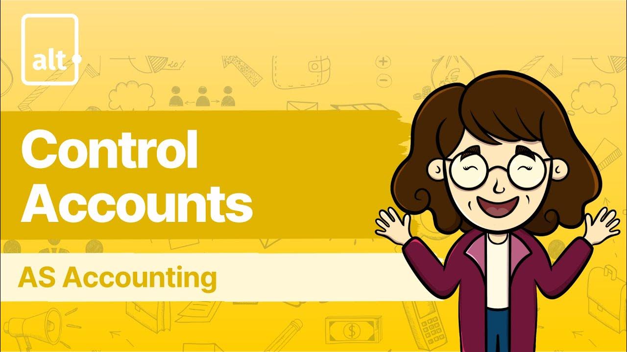Introduction to Control Accounts | Control Accounts | A level ...