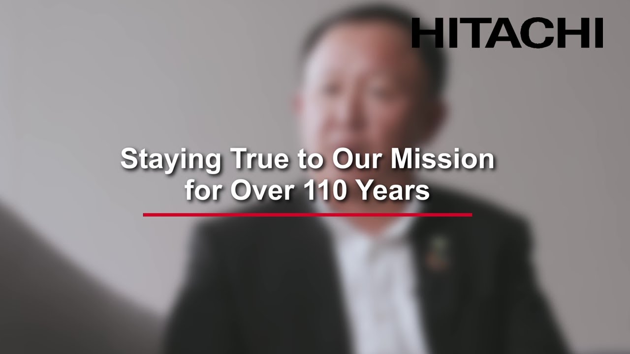 Staying True to Our Mission for Over 110 Years - Hitachi - YouTube