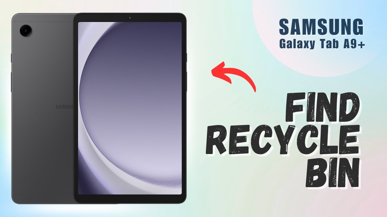 How to Find Recycle Bin on Samsung Tab A9+ - YouTube