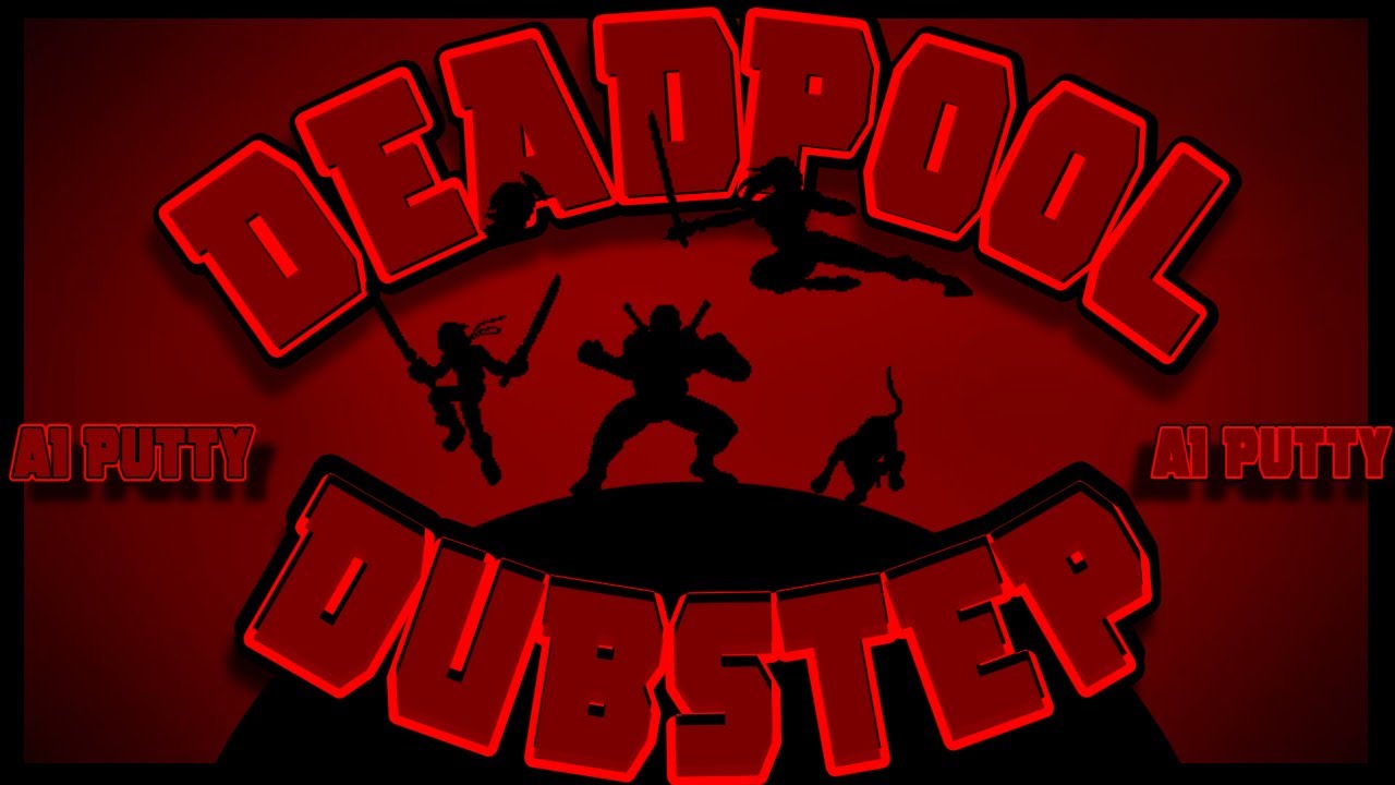 Deadpool Dubstep Visualizer Video by AI Putty (25 DAYS OF DEADPOOL ...