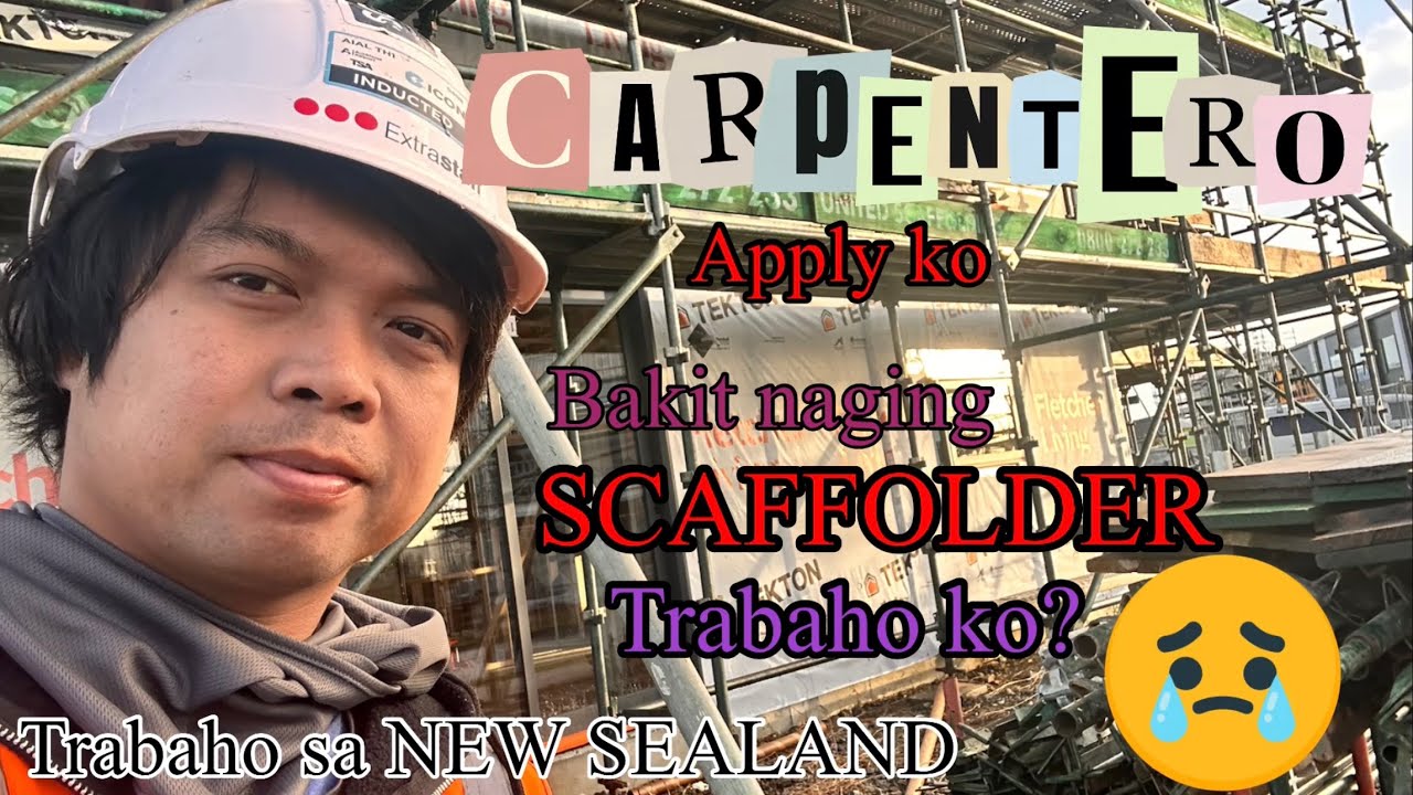 Carpentero apply ko!bakit ako Ginawang helper sa scaffolder?bakit nga ba kabayan?anong nangyari ...