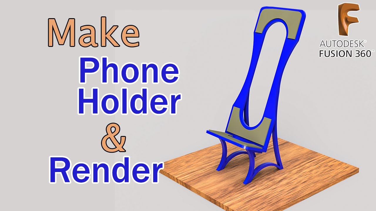 Smart phone holder, Making & Rendering using Fusion 360 - YouTube