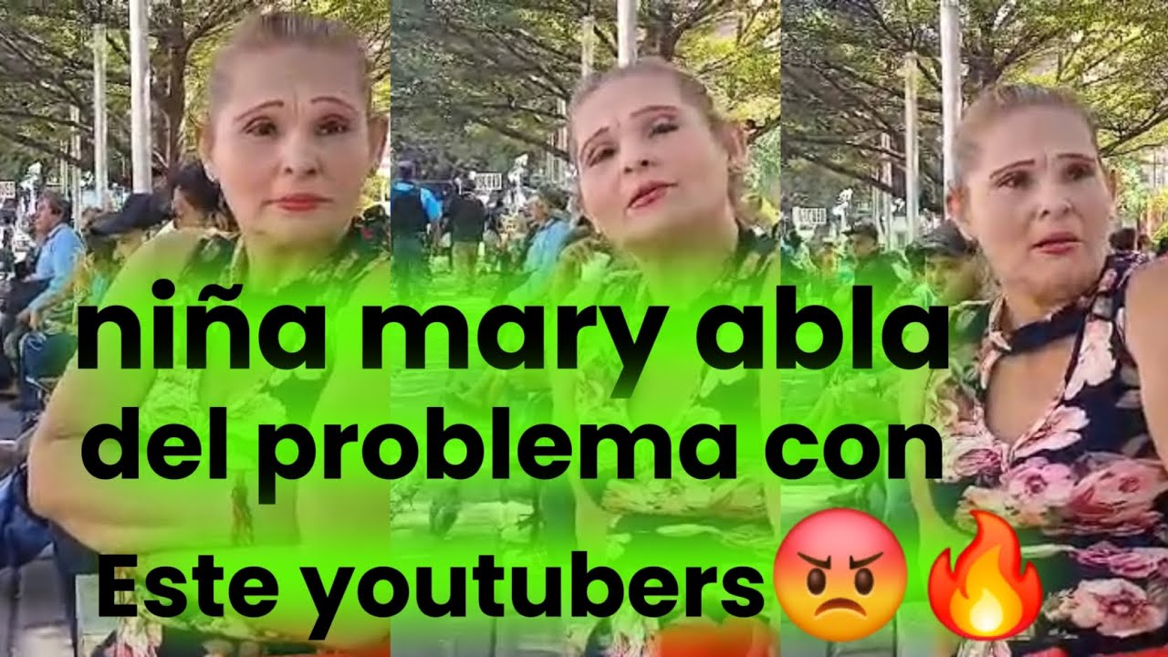 NIÑA MARY ABLO DEL PROBLEMA QUE paso en la plazalibertad🔥😡 - YouTube