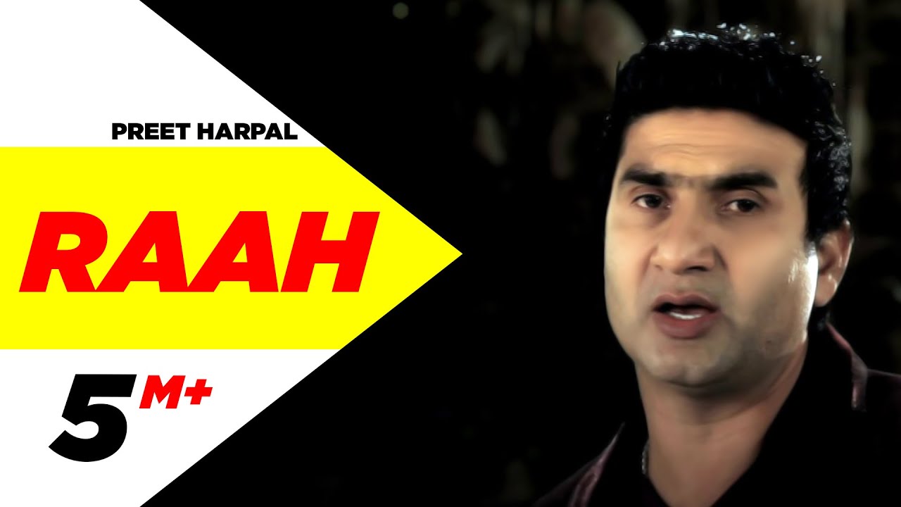 Raah | Preet Harpal | Brand New Song 2013 | Punjabi Songs | Speed ...