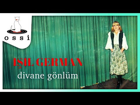 Işıl German - Divane Gönlüm
