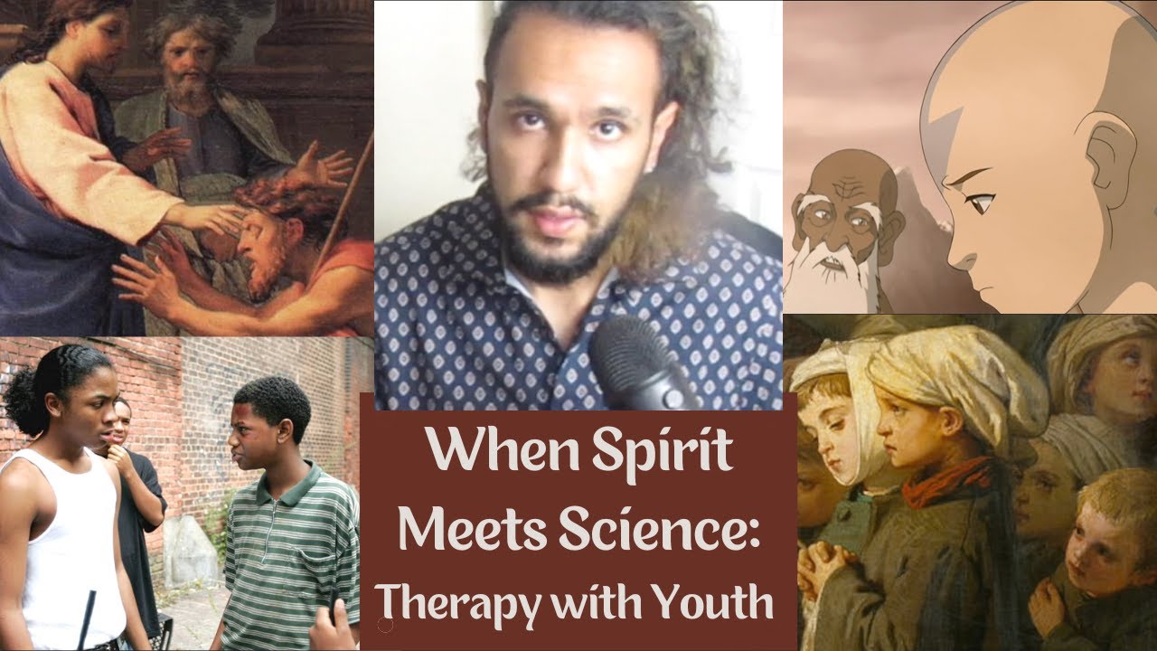 Therapy with Youth: Spirit & Science - YouTube