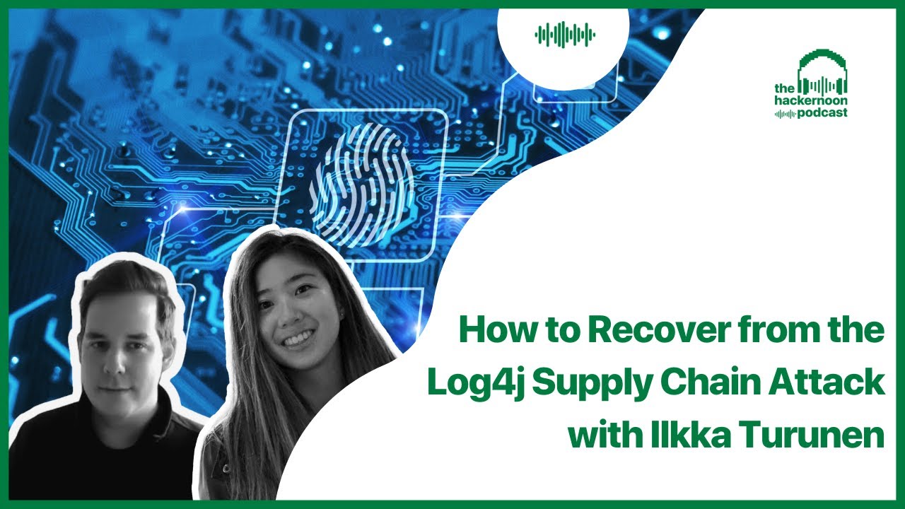 How to Recover from the Log4j Supply Chain Attack with Ilkka Turunen - YouTube