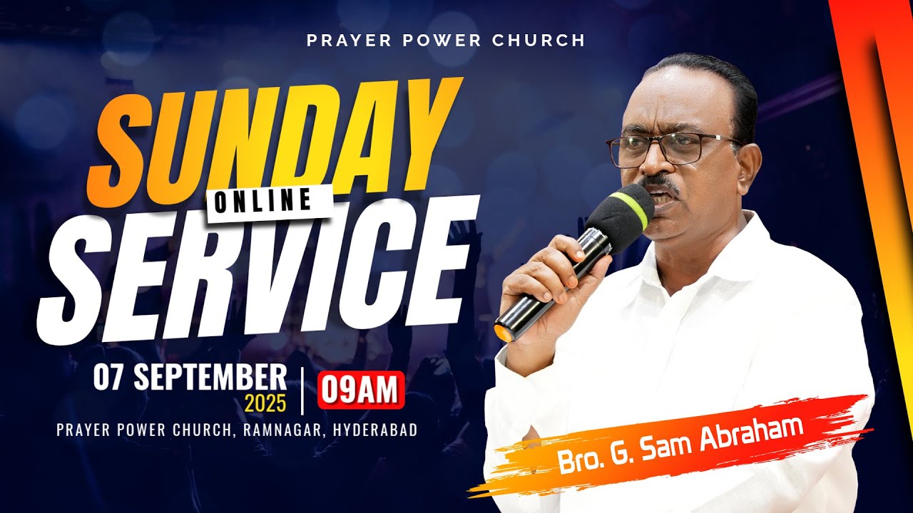 Sunday Service || Bro. G. Sam Abraham || Prayer Power Church-Ramnagar ...