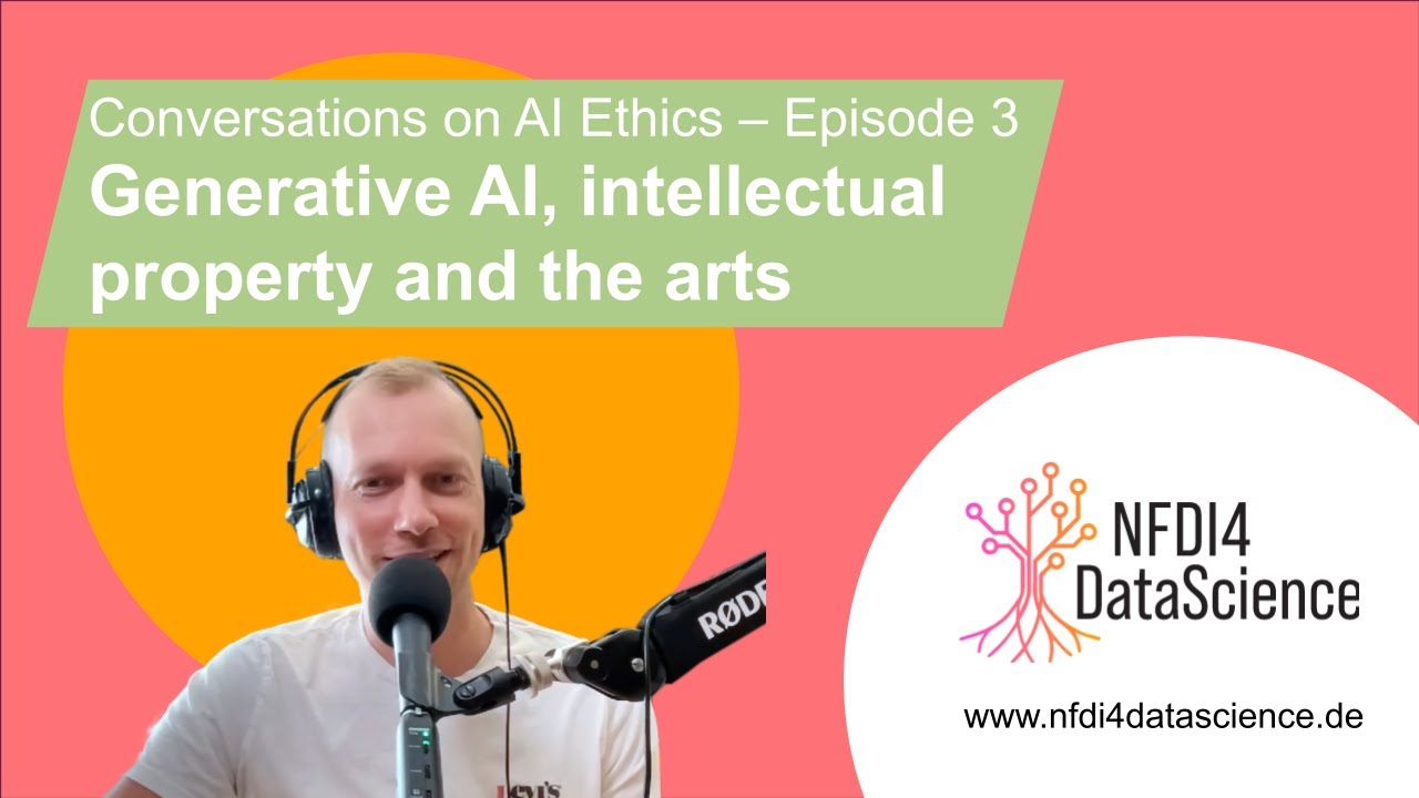 CONVERSATIONS ON AI ETHICS - EP03: Generative AI, intellectual property ...