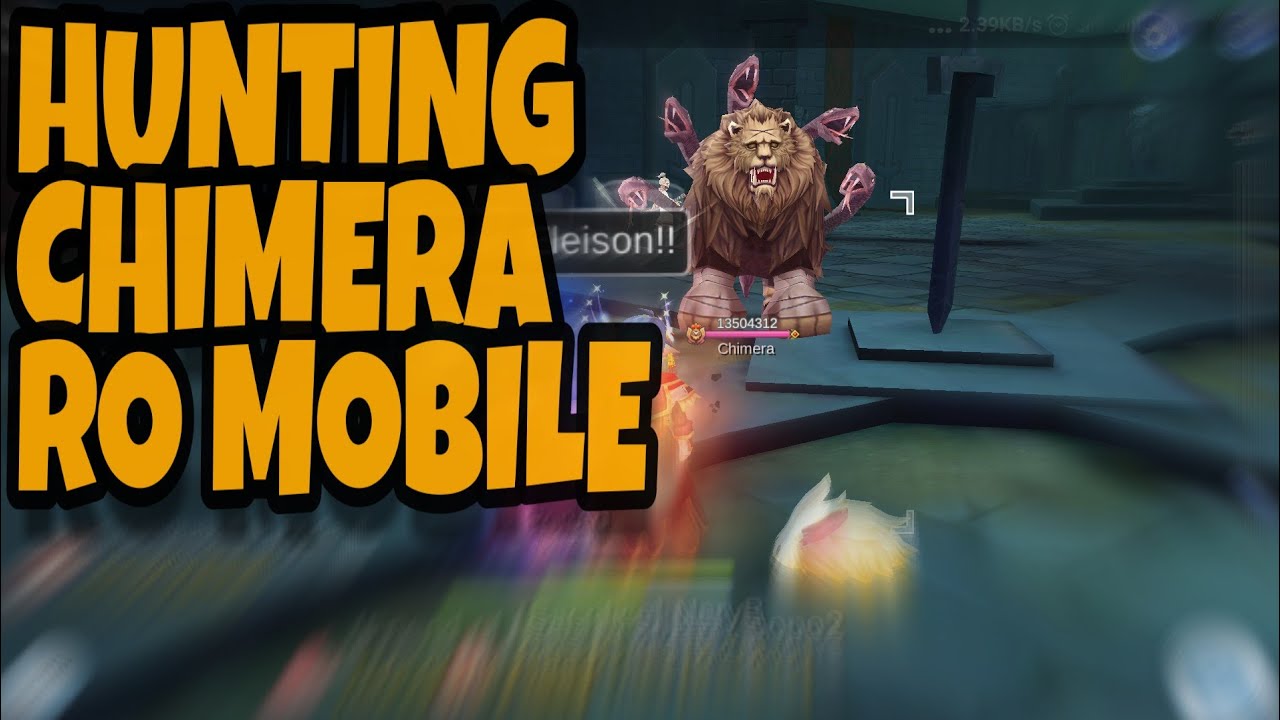 Chimera Hunt Ragnarok Mobile - YouTube
