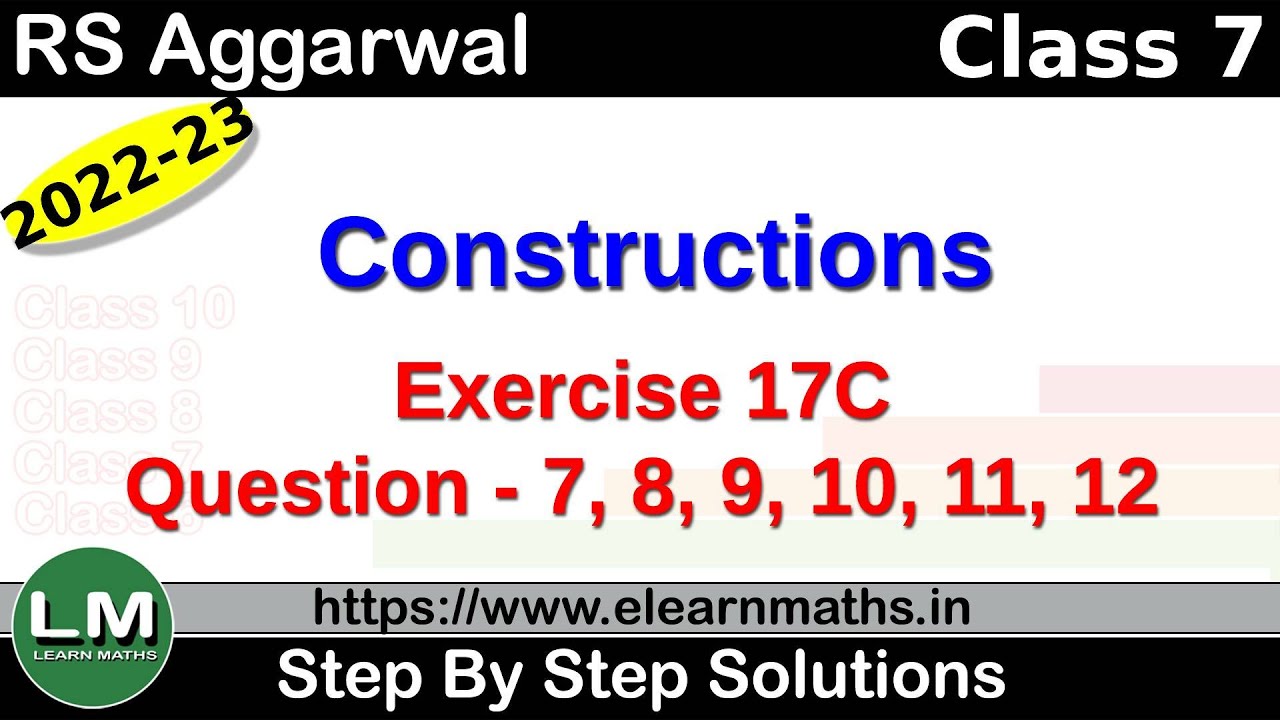 Constructions| Class 7 Chapter 17 Exercise 17C Question 7 - 12 | RS ...