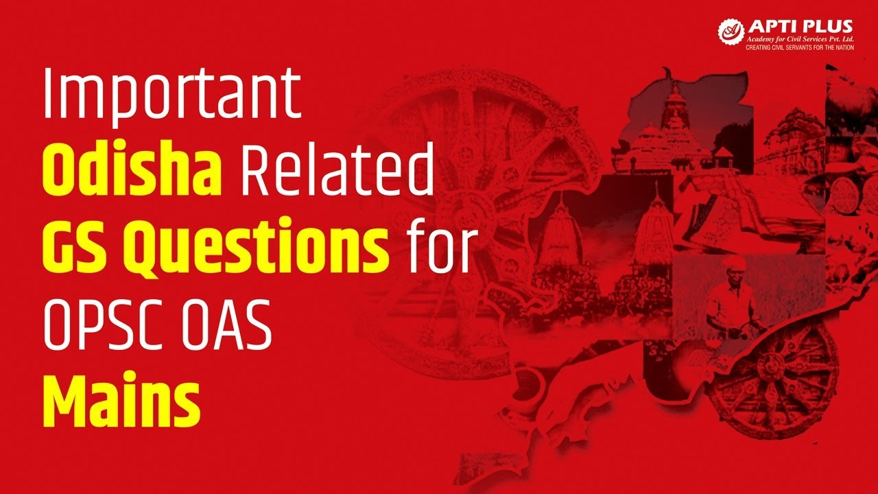 Important Odisha Related GS Questions for OPSC OAS Mains | How to ...