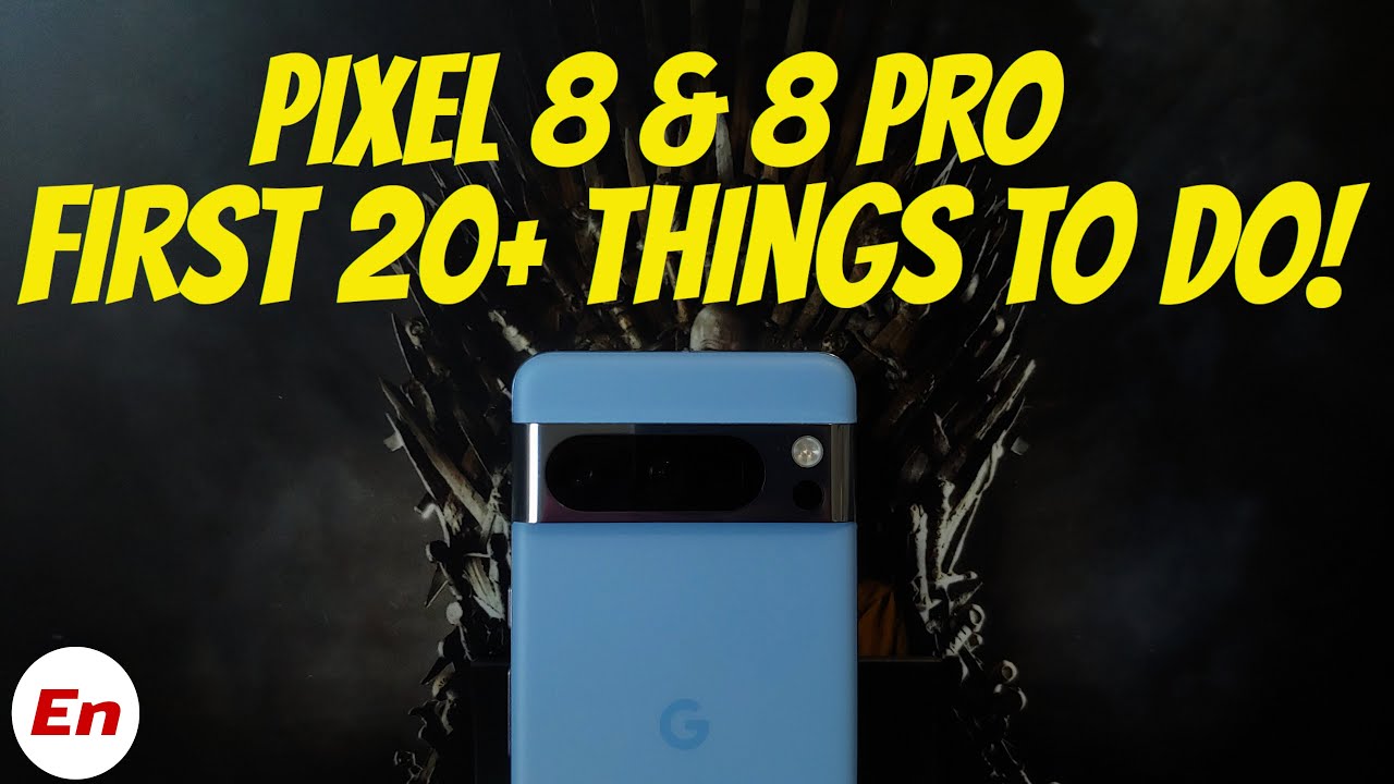 Google Pixel 8 & 8 Pro : First 20+ Things To Do (Tips & Tricks)! - YouTube