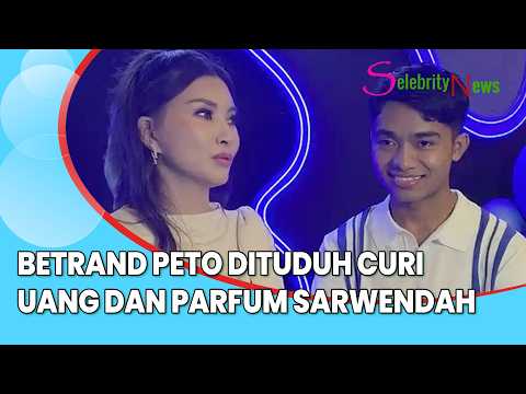 Betrand Peto Dituduh Curi Uang dan Parfum Sarwendah Putra Onsu Meradang, Ungkap Dalang Penyebar Isu