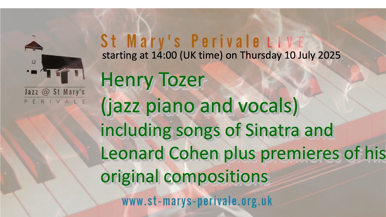 St Mary's Perivale LIVE : Henry Tozer (jazz piano and vocals) - YouTube