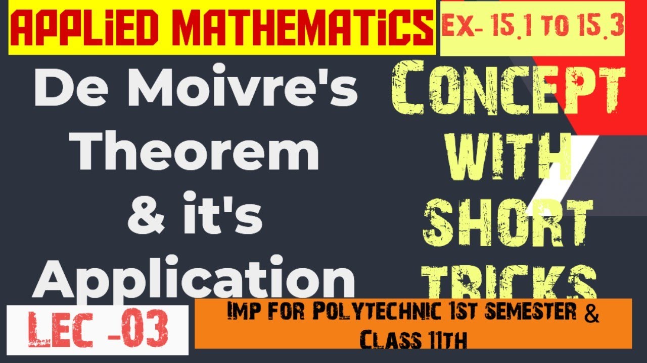 Applied Mathematics -1| De Moiver's Theorem & its Application Concept ...