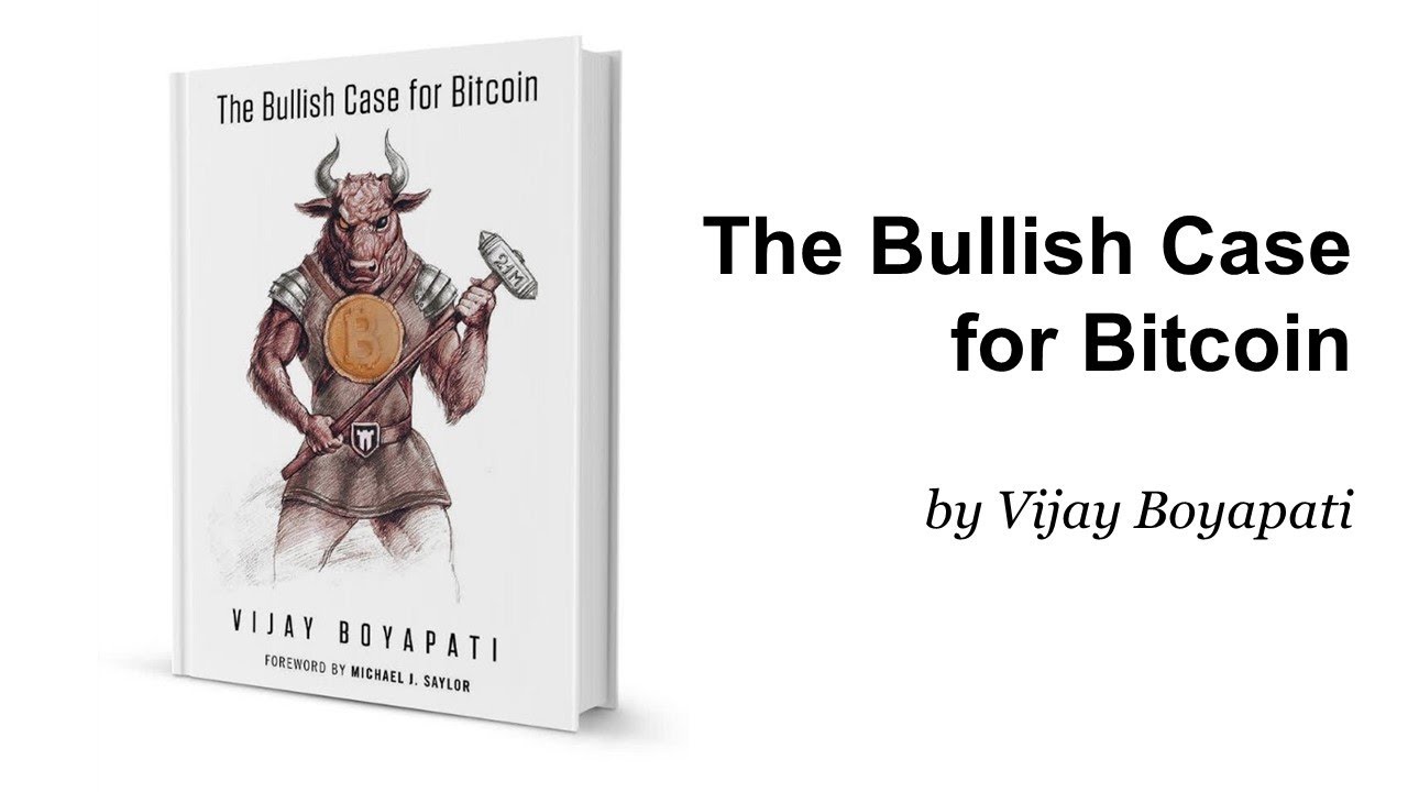 The Bullish Case for Bitcoin by Vijay Boyapati - YouTube