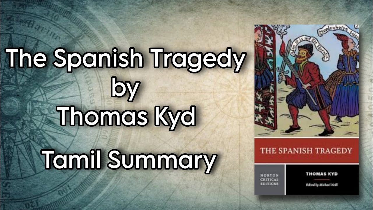 The Spanish Tragedy | Thomas Kyd | Tamil Summary | Core II Drama | MA ...