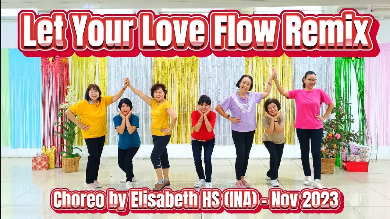 Let Your Love Flow Remix Line Dance // Choreo by Elisabeth HS (INA ...
