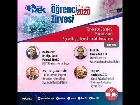 Genç İVEK Öğrenci Zirvesi'20 Türkiye’de Covid-19 Pandemisinde Aşı & İlaç Çalışmalarındaki Gelişmeler
