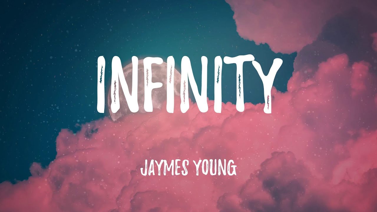 Jaymes Young - Infinity (Lyric Video) - YouTube