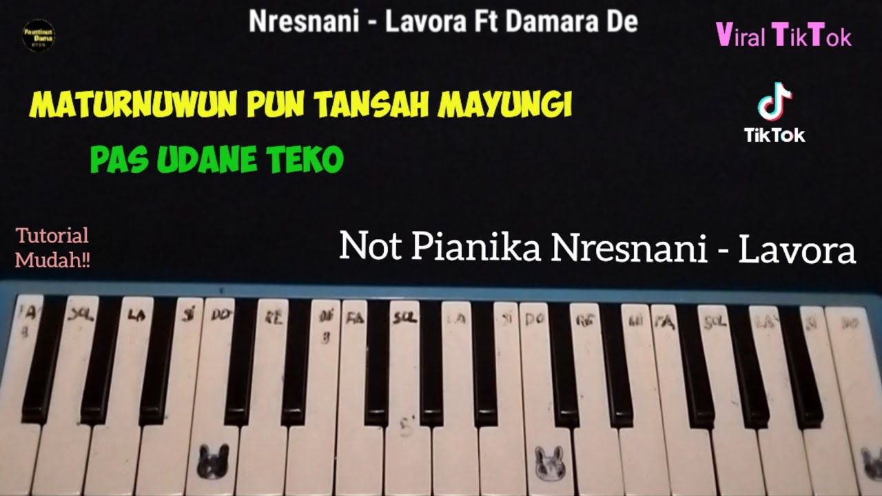 Tutorial Mudah !! Not Pianika Nresnani - Lavora Ft Damara De ( Viral TikTok ) by Faustinus Dama ...