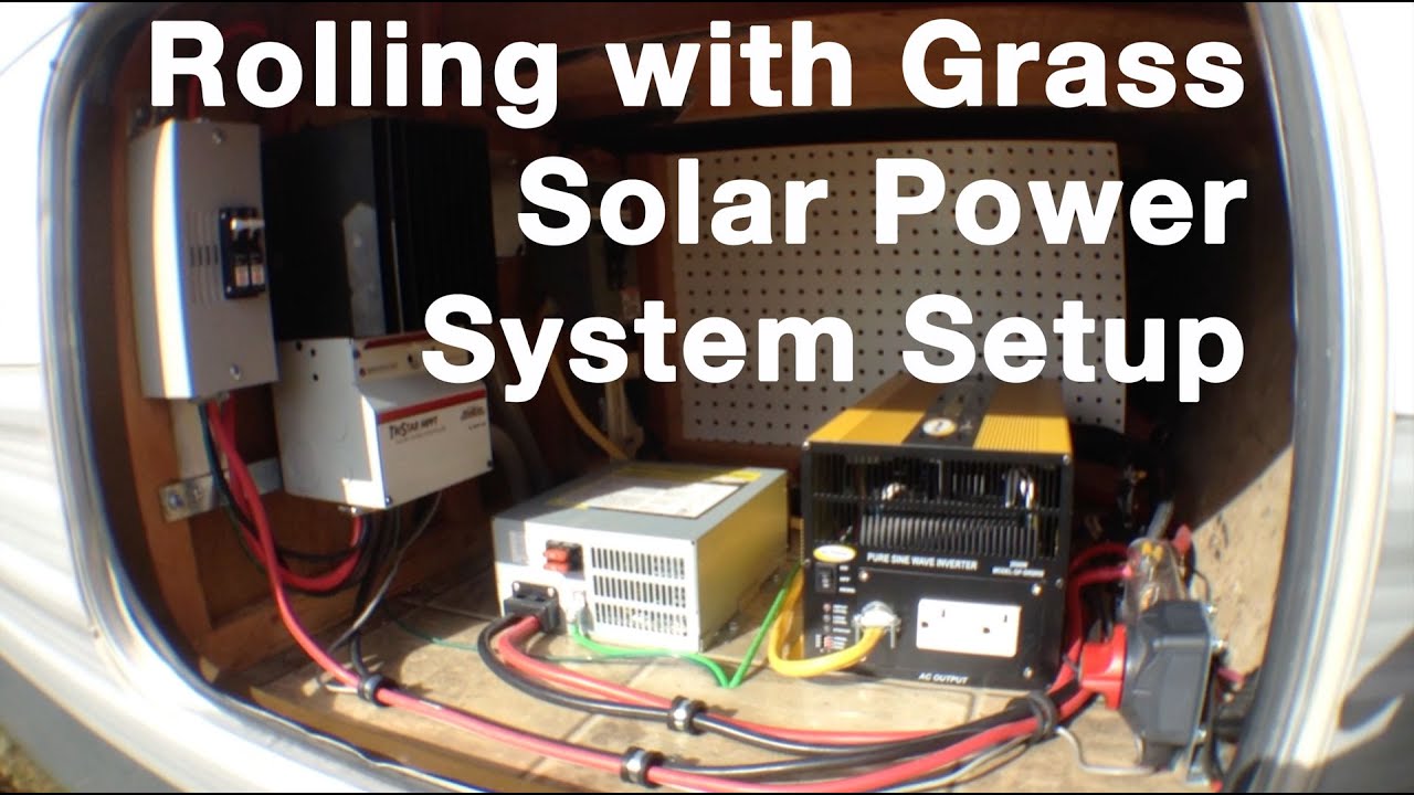 Trailer Solar Power Setup - Rolling with Grass - YouTube