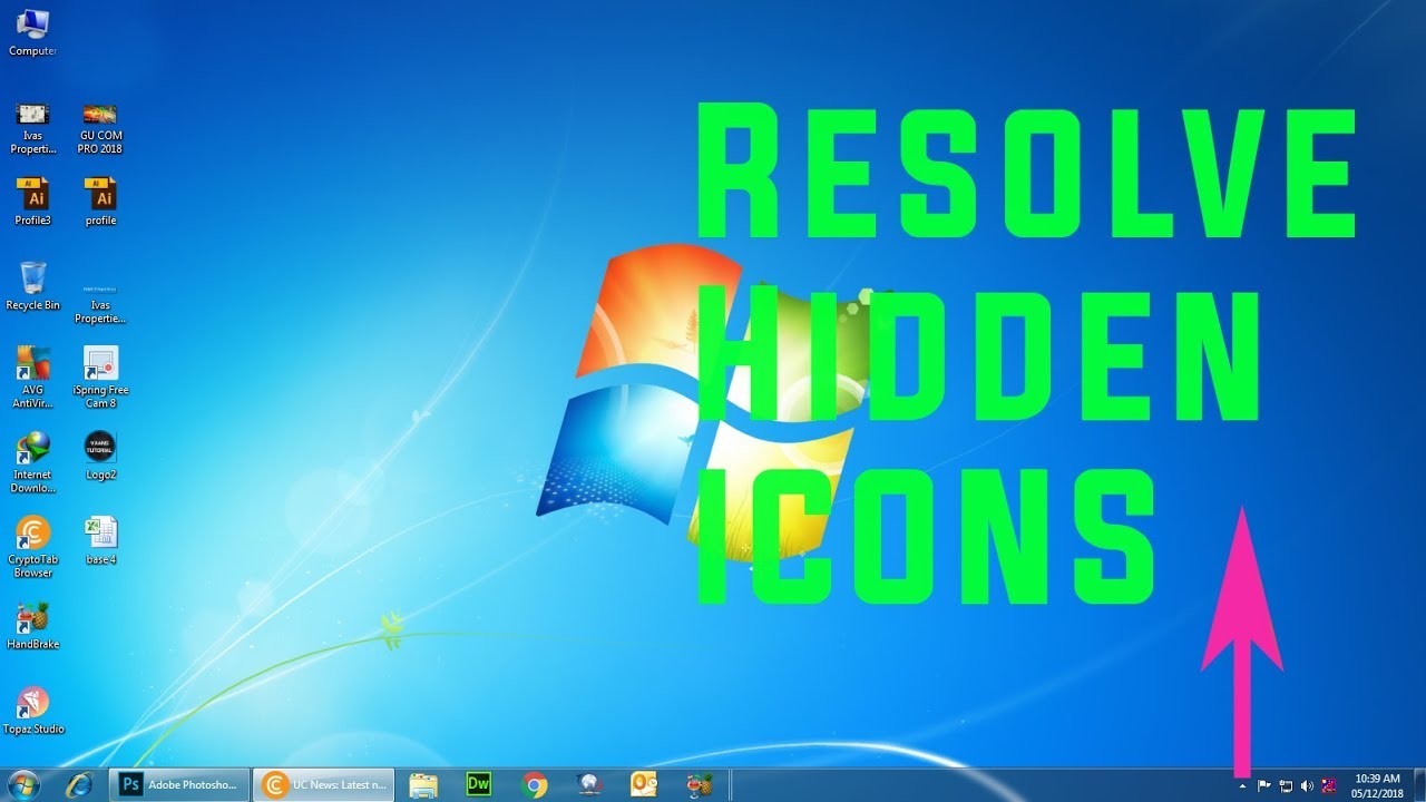 How to show, hidden desktop icons in windows 7 | Bring Back Hide Icon ...