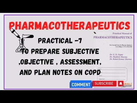pharmacotherapeutics practical - 7:- To prepare soap notes on COPD. ( d ...