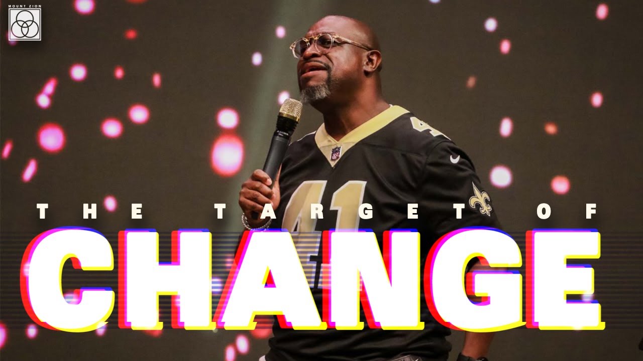 The Target of Change | Bishop Bryan J. Pierce, Sr. | Mount Zion - YouTube