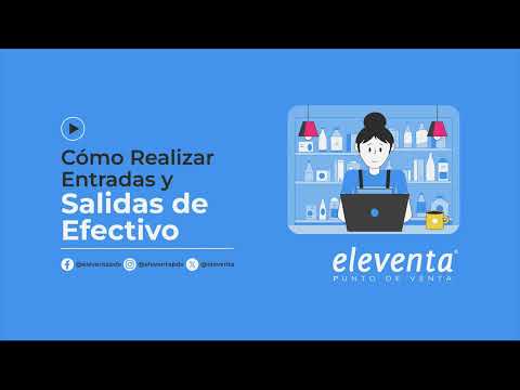 Cómo Realizar Entradas y Salidas de Efectivo - eleventa punto de venta