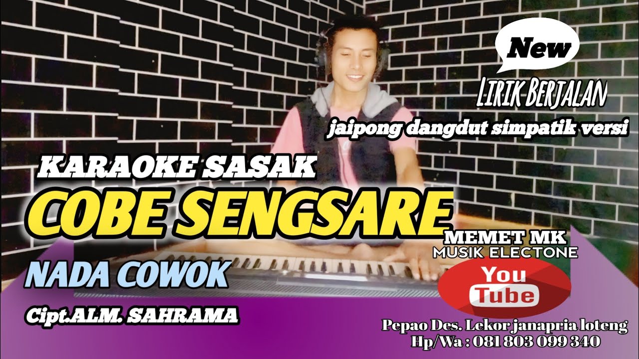 KARAOKE SASAK ️COBE SENGSARE ️ ALM.SAHRAMA NADA COWOK SOLO LIRIK ...