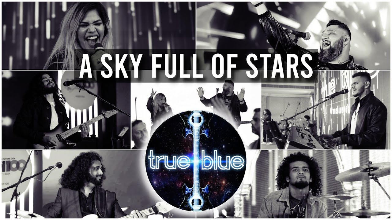 True Blue - A Sky Full Of Stars (LIVE Cover) - YouTube
