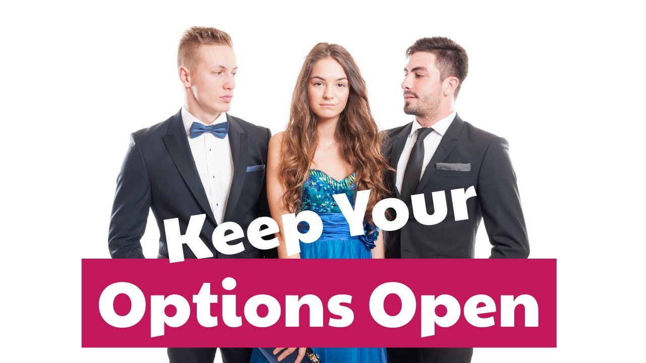 Why You Should Keep Your Options Open YouTube why-you-should-keep-your-options-open-youtube