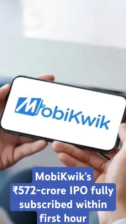 MobiKwik's ₹572-crore IPO fully subscribed within first hour #mobikwiknewupdate #ipo #sebi # ...