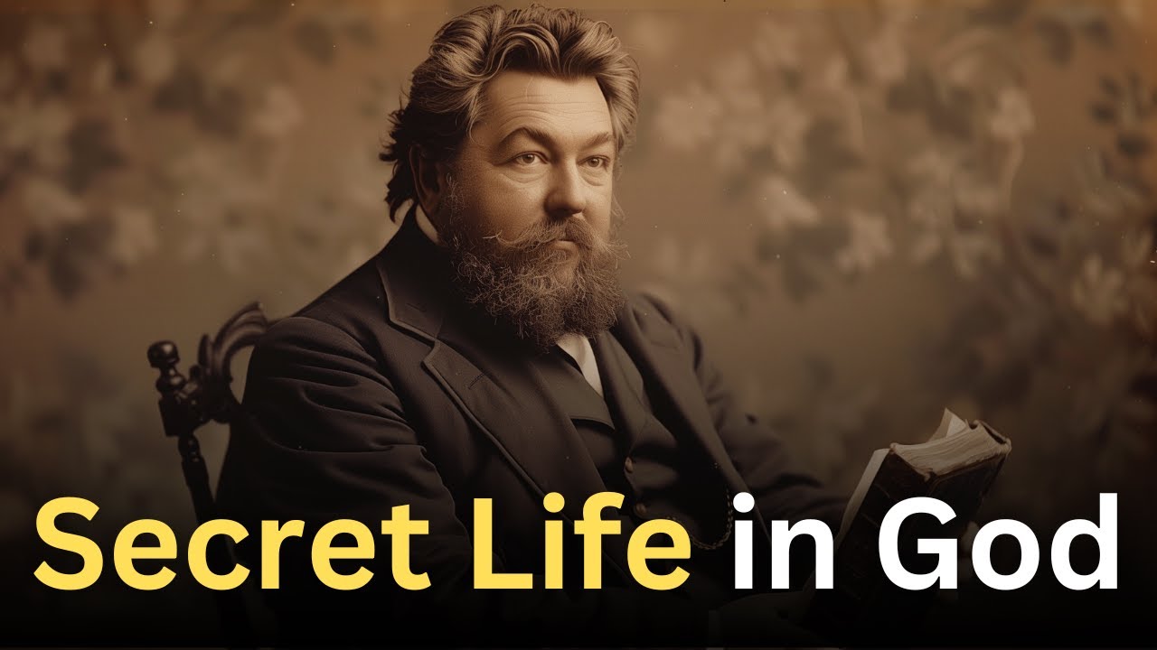 Our Secret Life in God - Charles Spurgeon Devotional - "Morning and ...