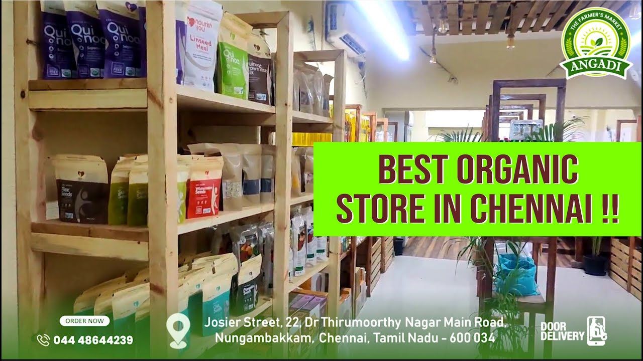 ANGADI Organic Shop Chennai | Buying Organic Foods - YouTube