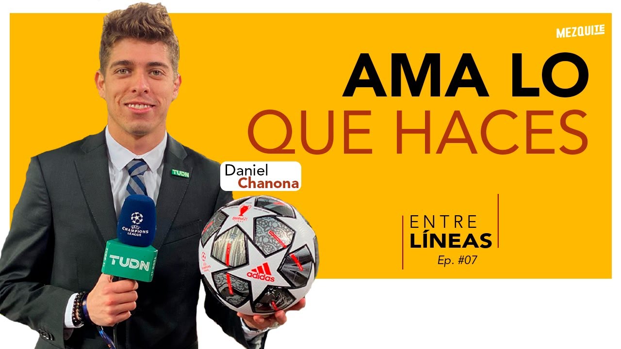E07: Daniel Chanona - Ama lo que haces - YouTube
