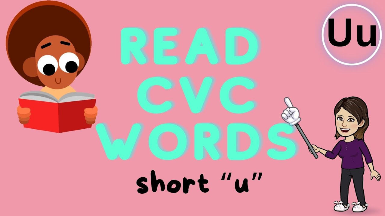 Read CVC Words with Short U | Learn to Read | Preschool | Kindergarten ...