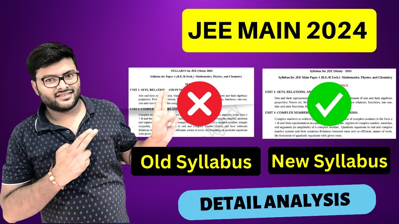JEE Mains 2024 Updated Syllabus Detailed Analysis I Old Syllabus Vs New ...