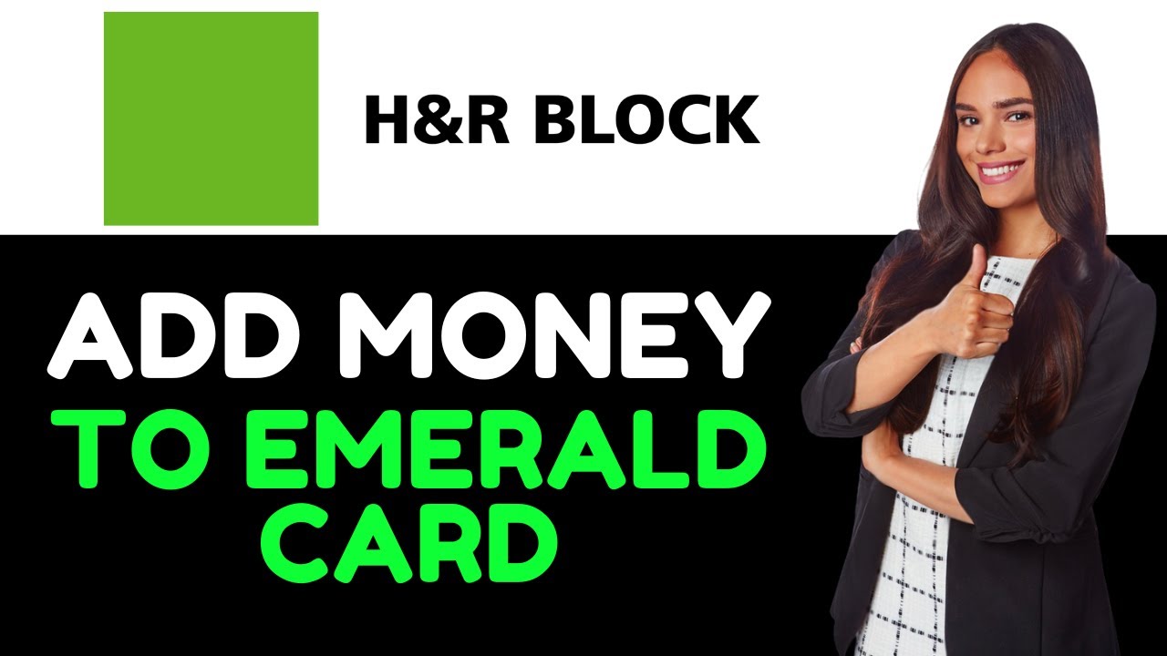 How To Add Money To Your H&R Block Emerald Card(How To Deposit Money To ...