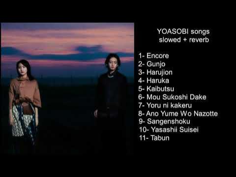 All YOASOBI Best Songs ( slowed + reverb ) - YouTube