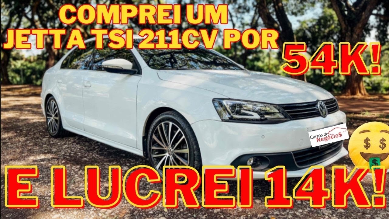 JETTA TSI HIGHLINE 211cv COMPREI por 54K e LUCREI 14K! :D $ - YouTube